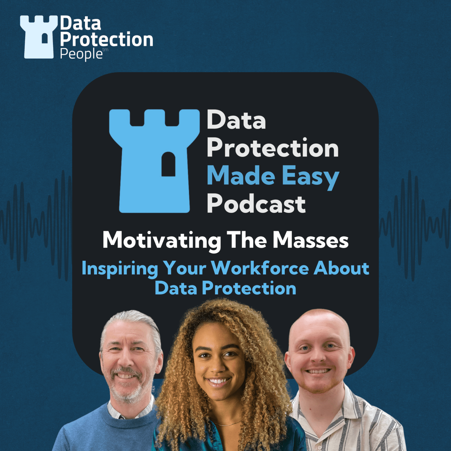 Motivating Your Workforce For Data Protection | Data Protection People