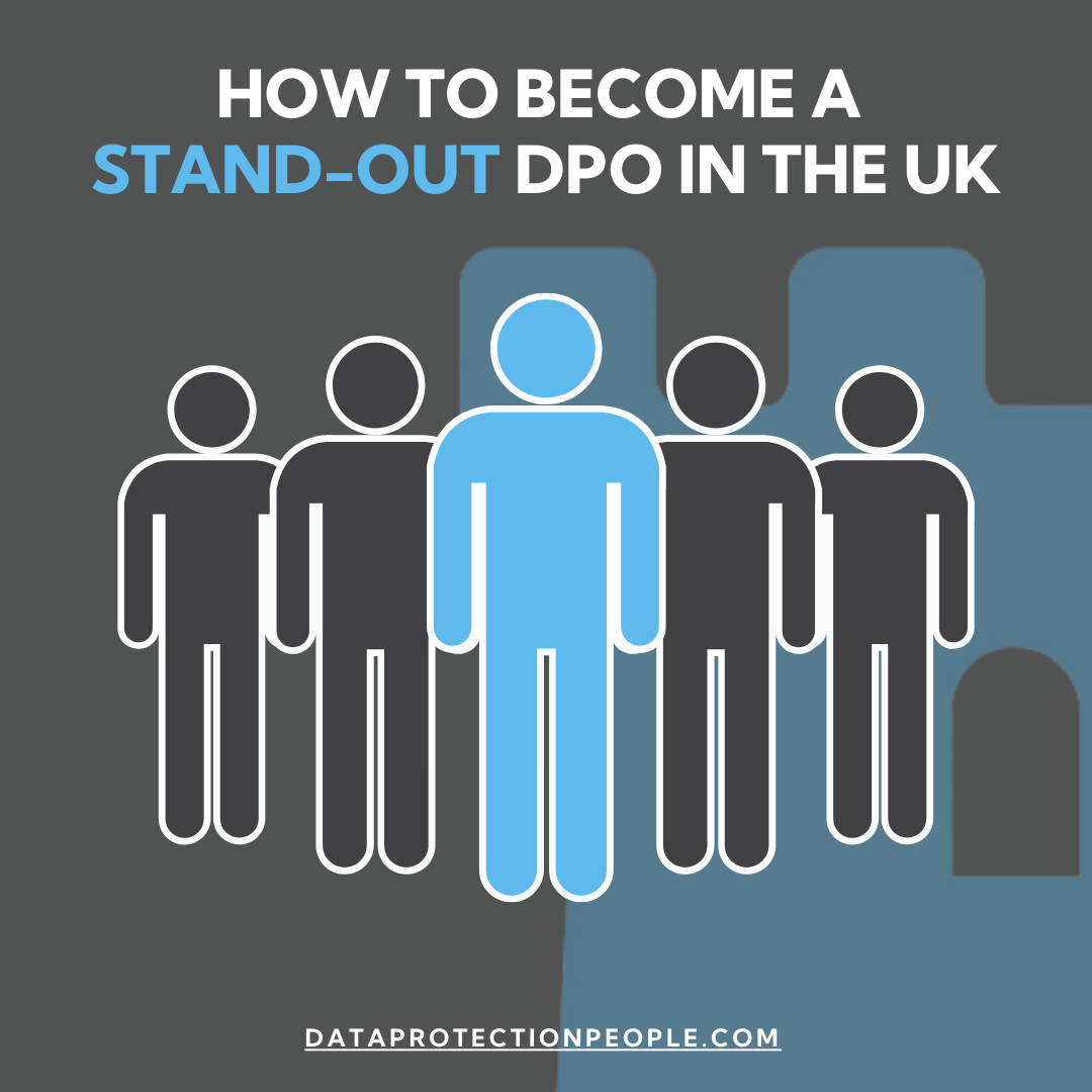 How to Become a Stand-Out DPO in the UK | Data Protection People