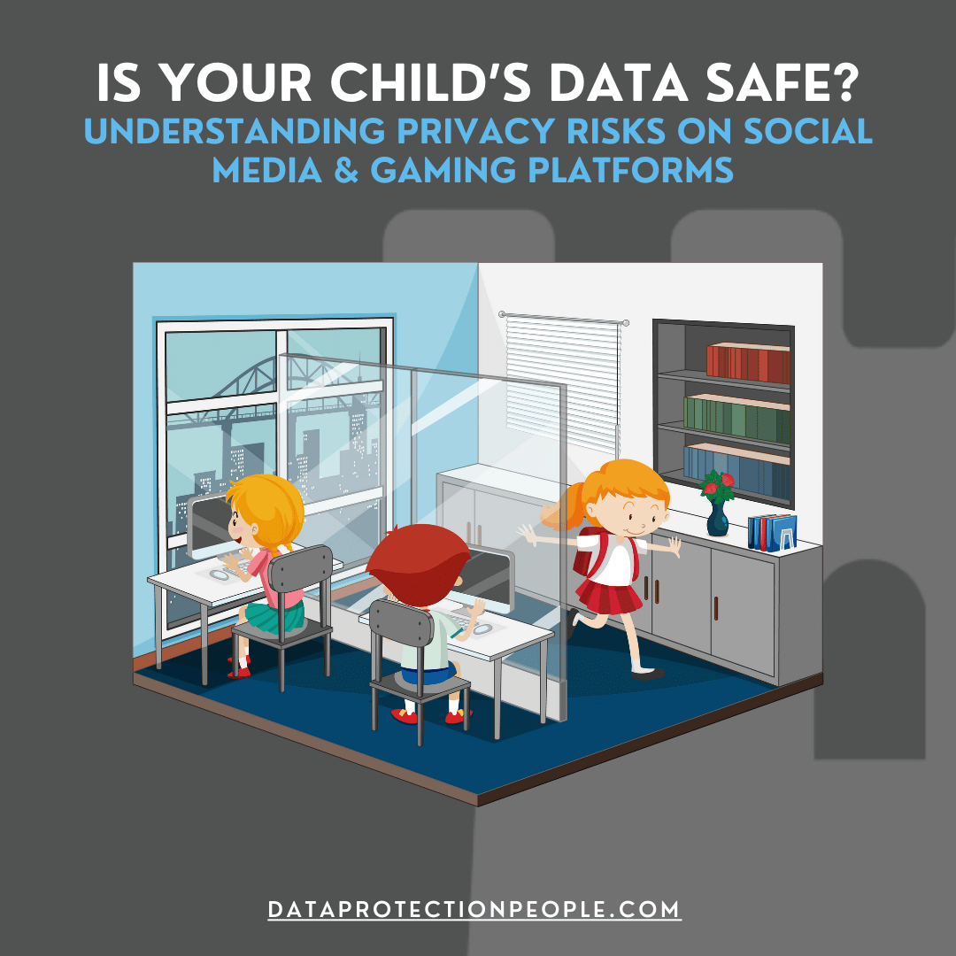 Is Your Child’s Data Safe? | Data Protection People