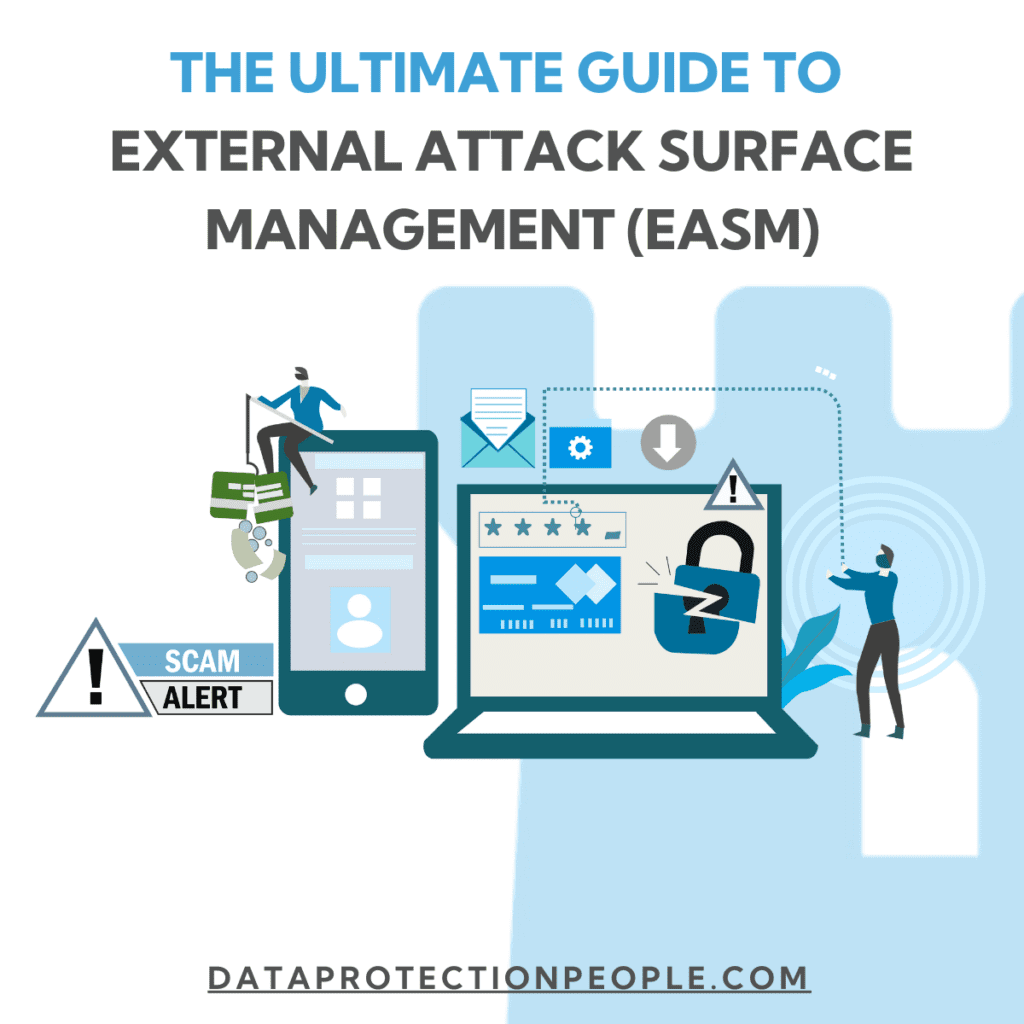Guide to External Attack Surface Management | Data Protection People