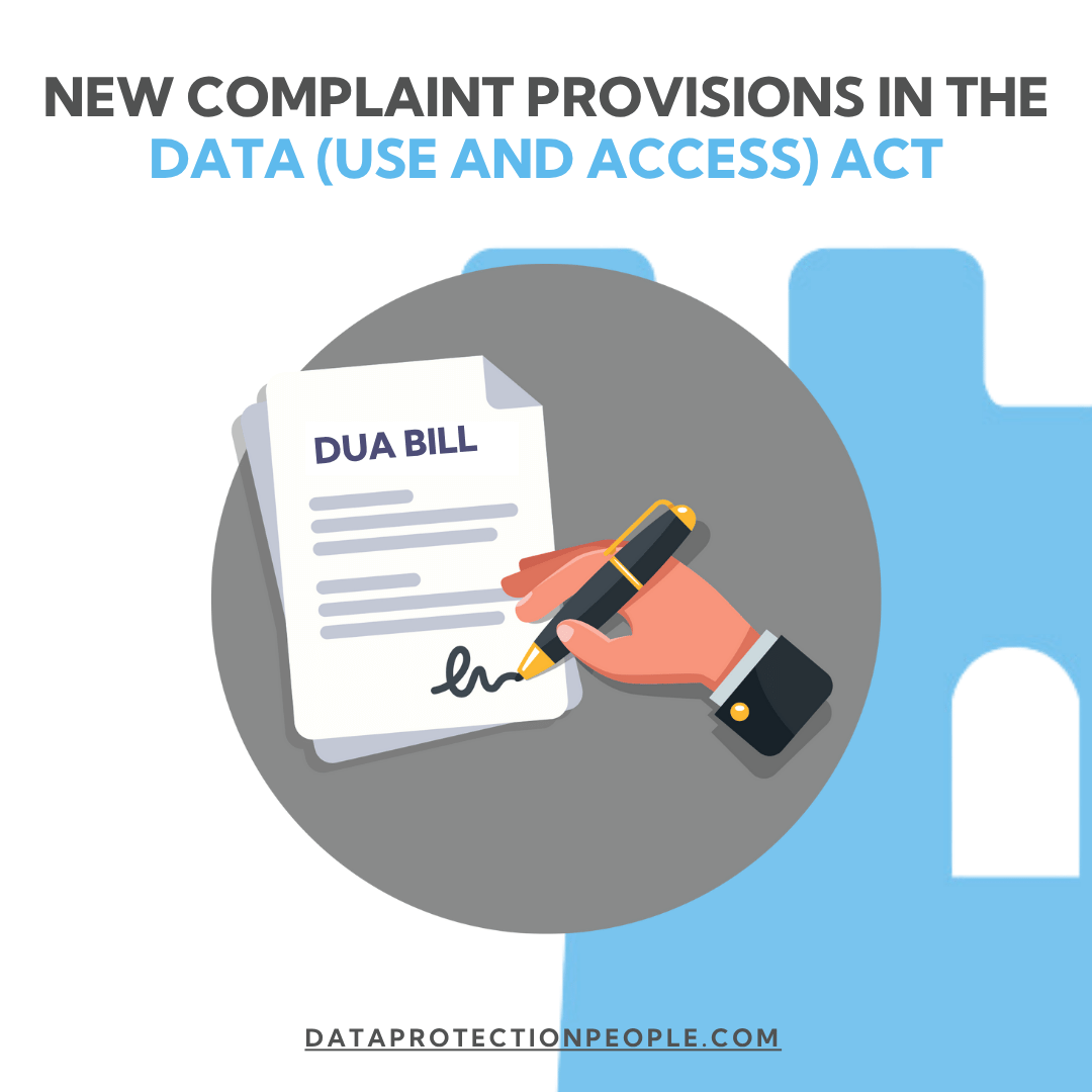 New Complaint Provisions in the DUA Act | Data Protection People