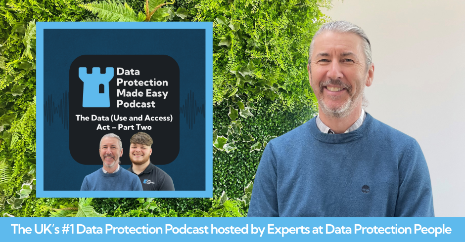 DUA Act - Part Two | Data Protection People