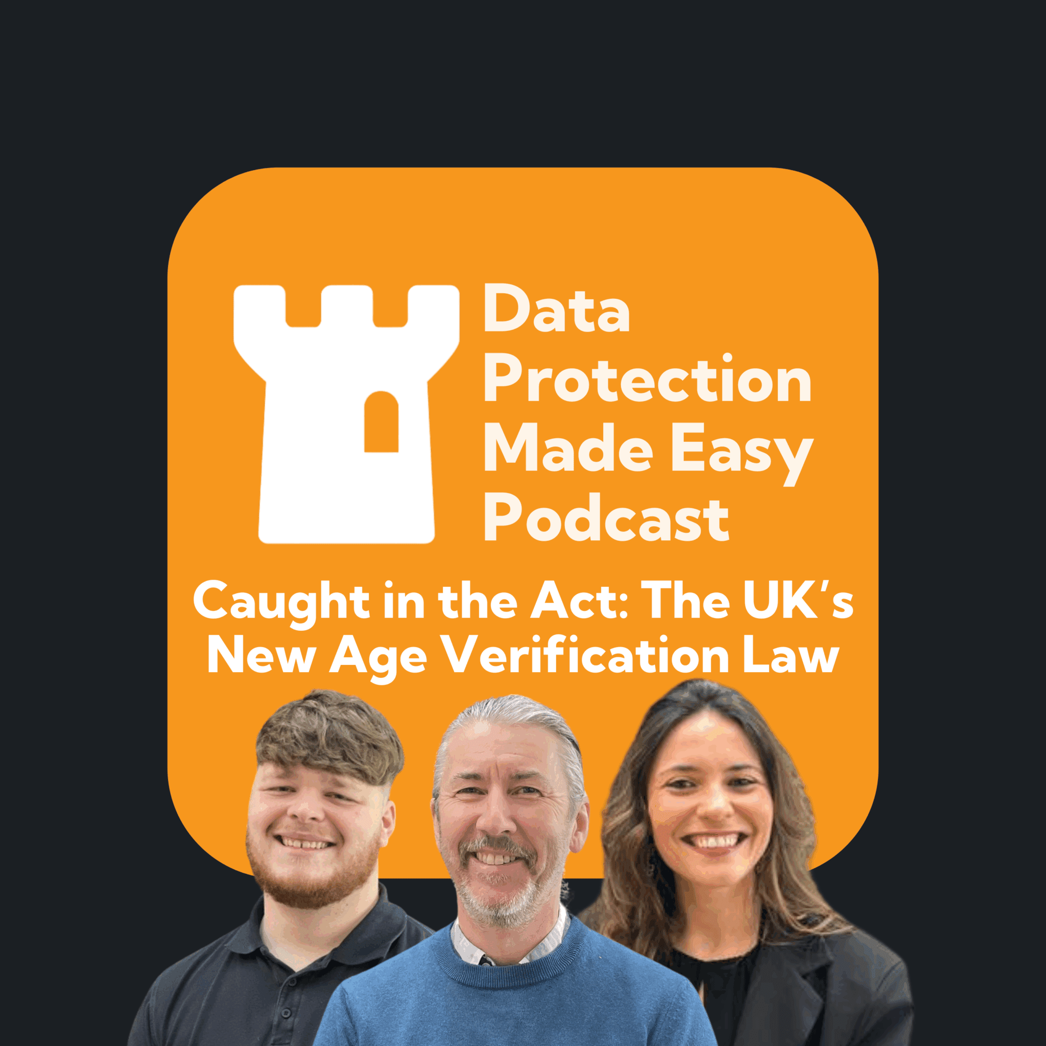 Caught in the Act: The UK’s New Age Verification Law | Data Protection People