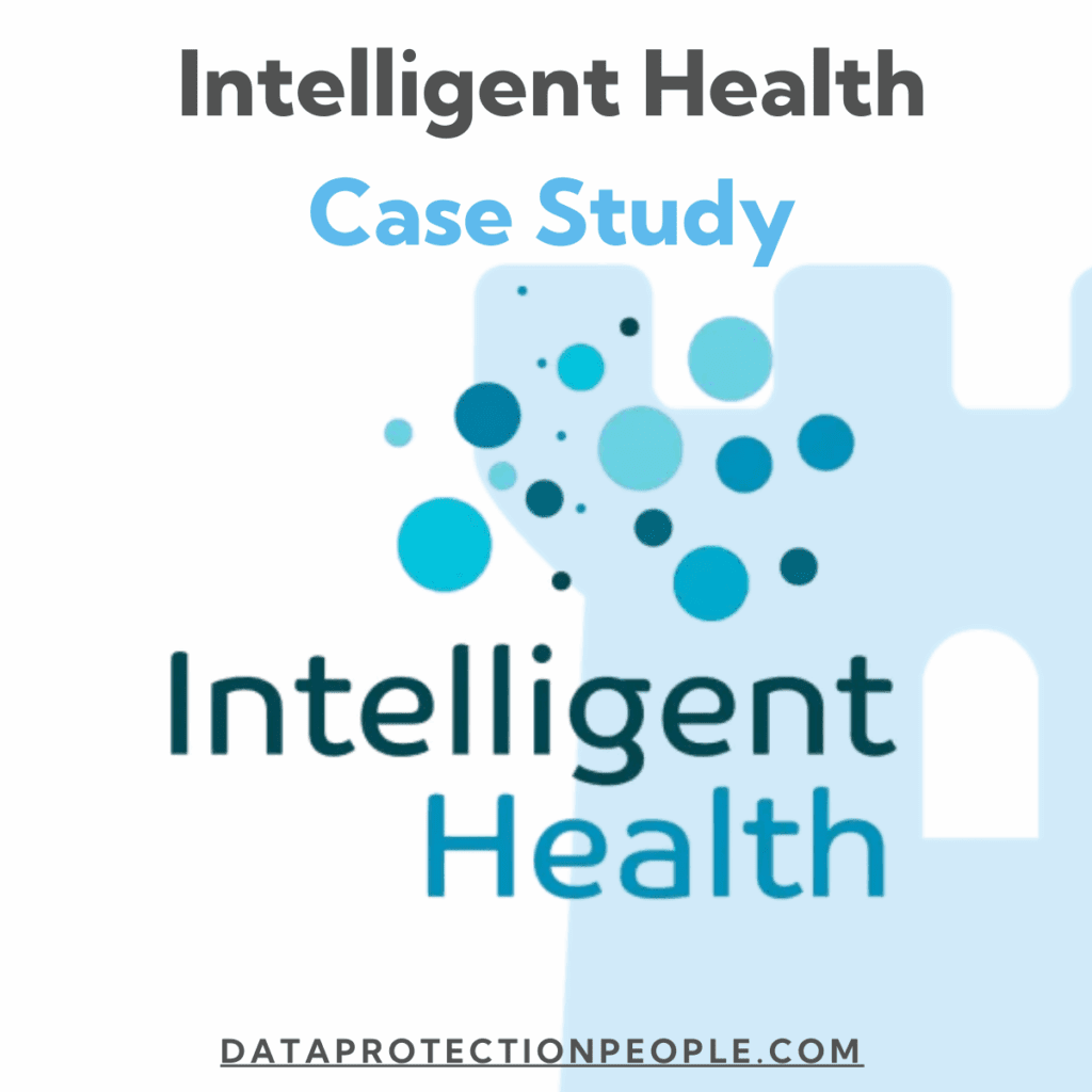 Intelligent Health Case Study | Data Protection People